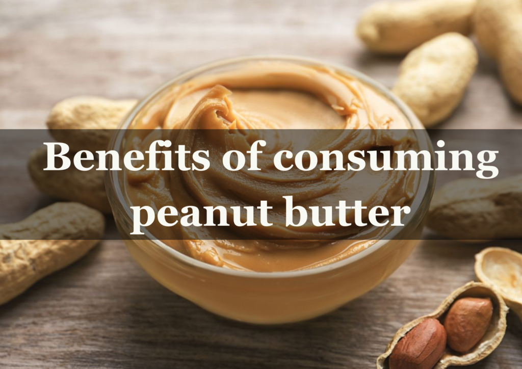 Benefits of consuming peanut butter - Go Waves Go
