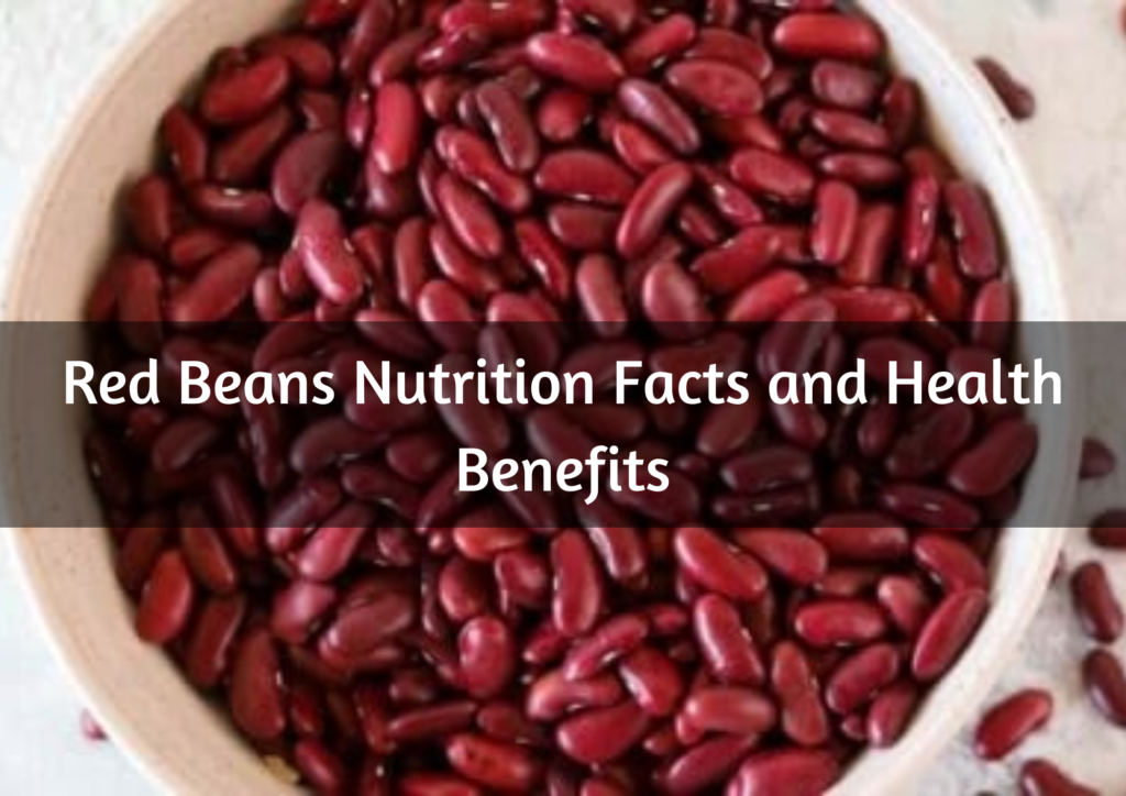 Red Beans Nutrition Facts and Health Benefits - Go Waves Go